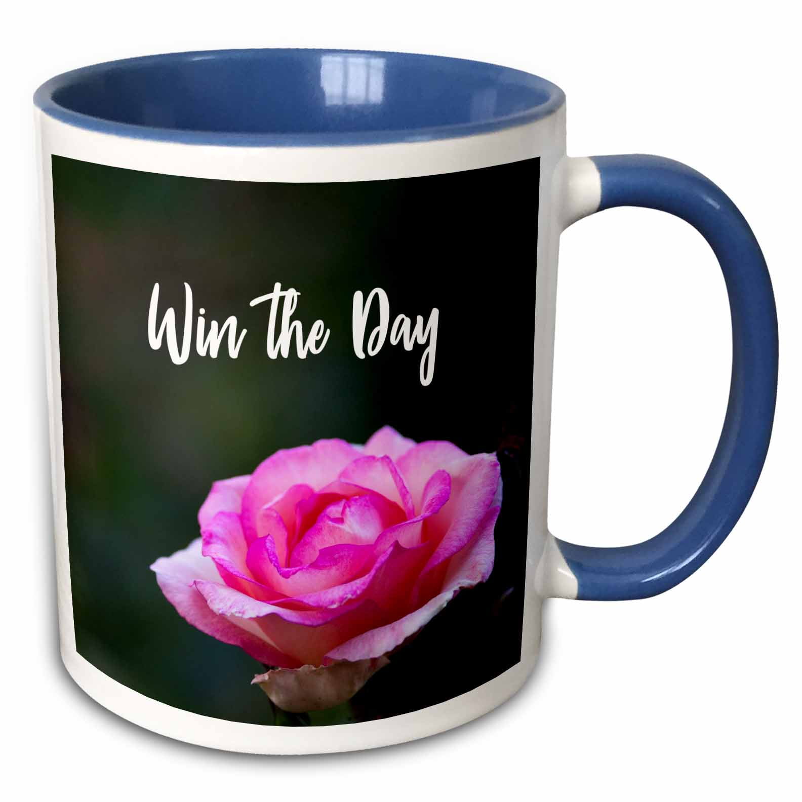 Pink rose flower, green background. Inspirational text Win the Day 15oz ...