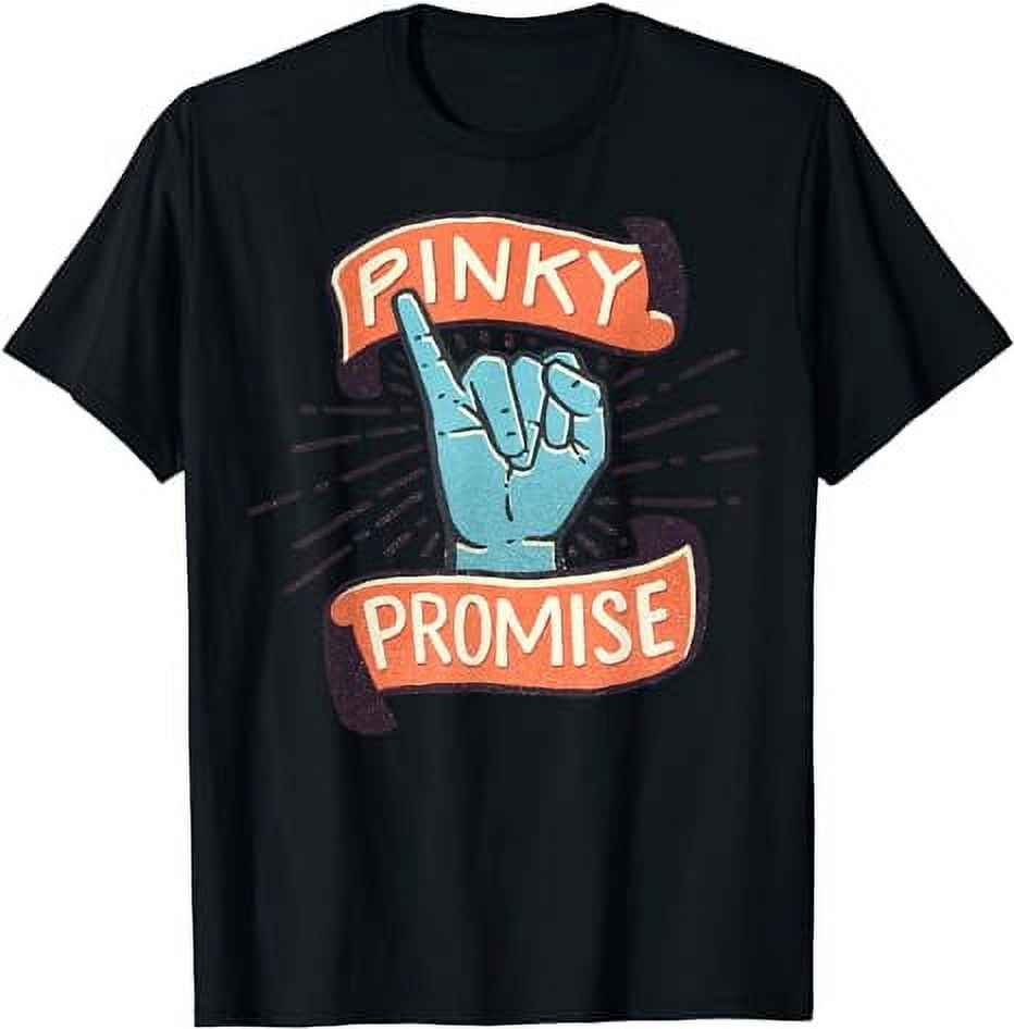 Pinky Promise Funny Cute Little Finger Friendship Oath Gift T-Shirt ...