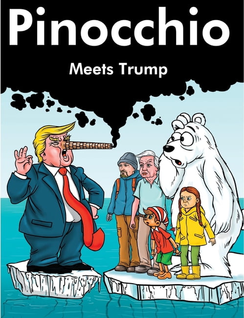 Pinocchio Meets Trump: David Attenborough, Greta Thunberg, Paul Nicklen ...