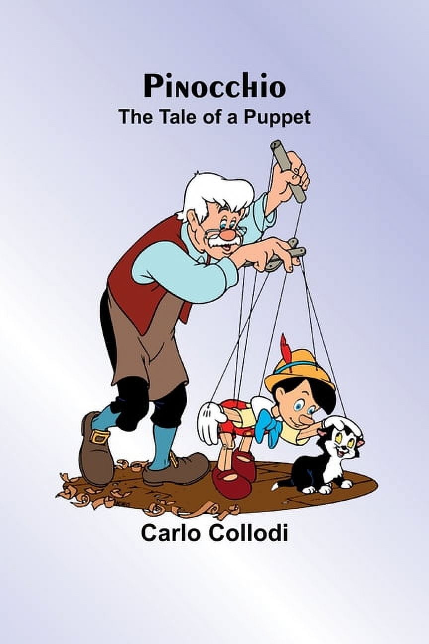 Pinocchio: The Tale of a Puppet, (Paperback) - Walmart.com