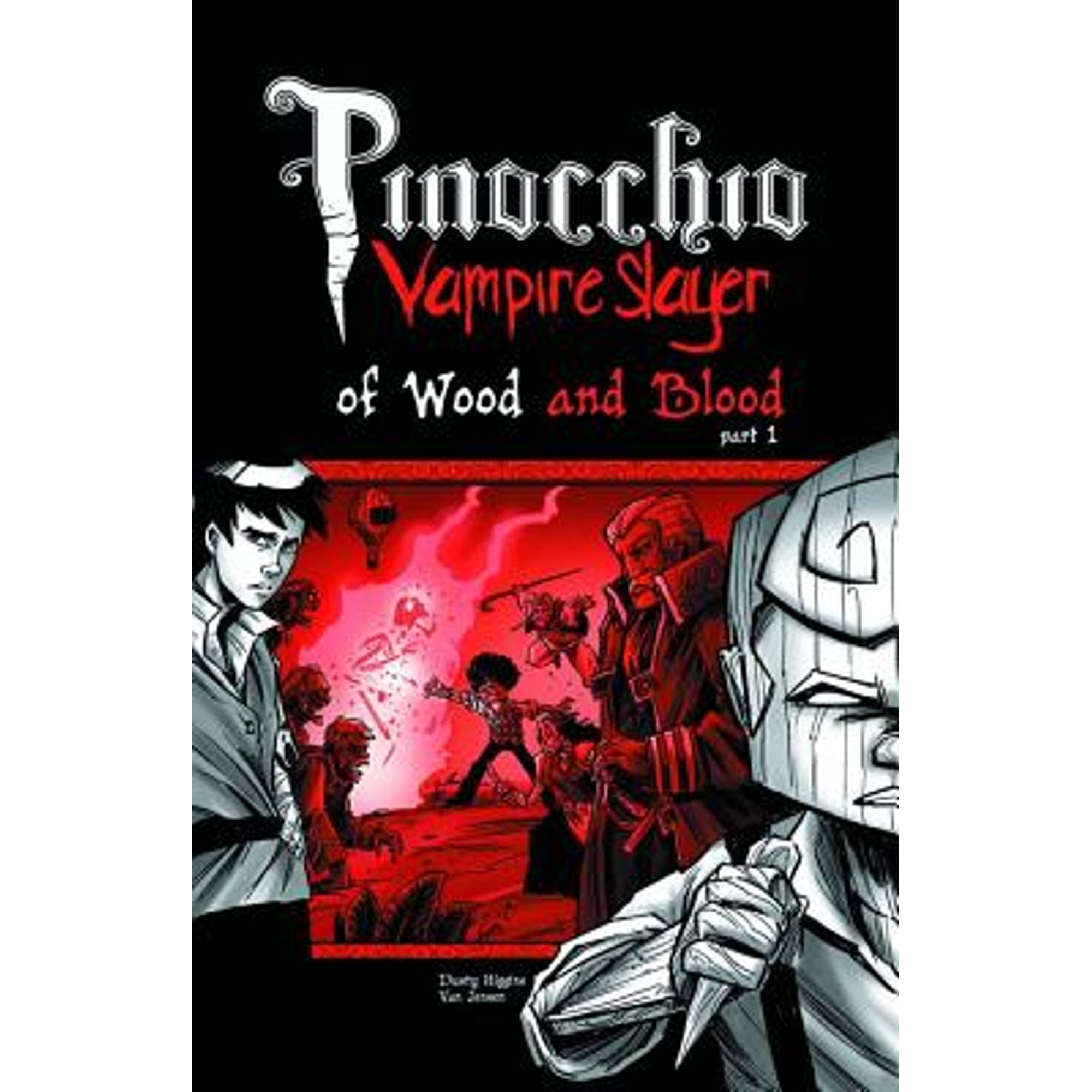 Pre-Owned Pinocchio, Vampire Slayer Volume 3: Of Wood and Blood Part 1 ...
