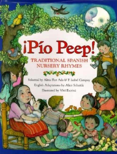 Pio Peep! Traditional Spanish Nursery Rhymes: Bilingual Spanish-English ...