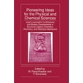 Pioneering Ideas for the Physical and Chemical Sciences: Josef ...