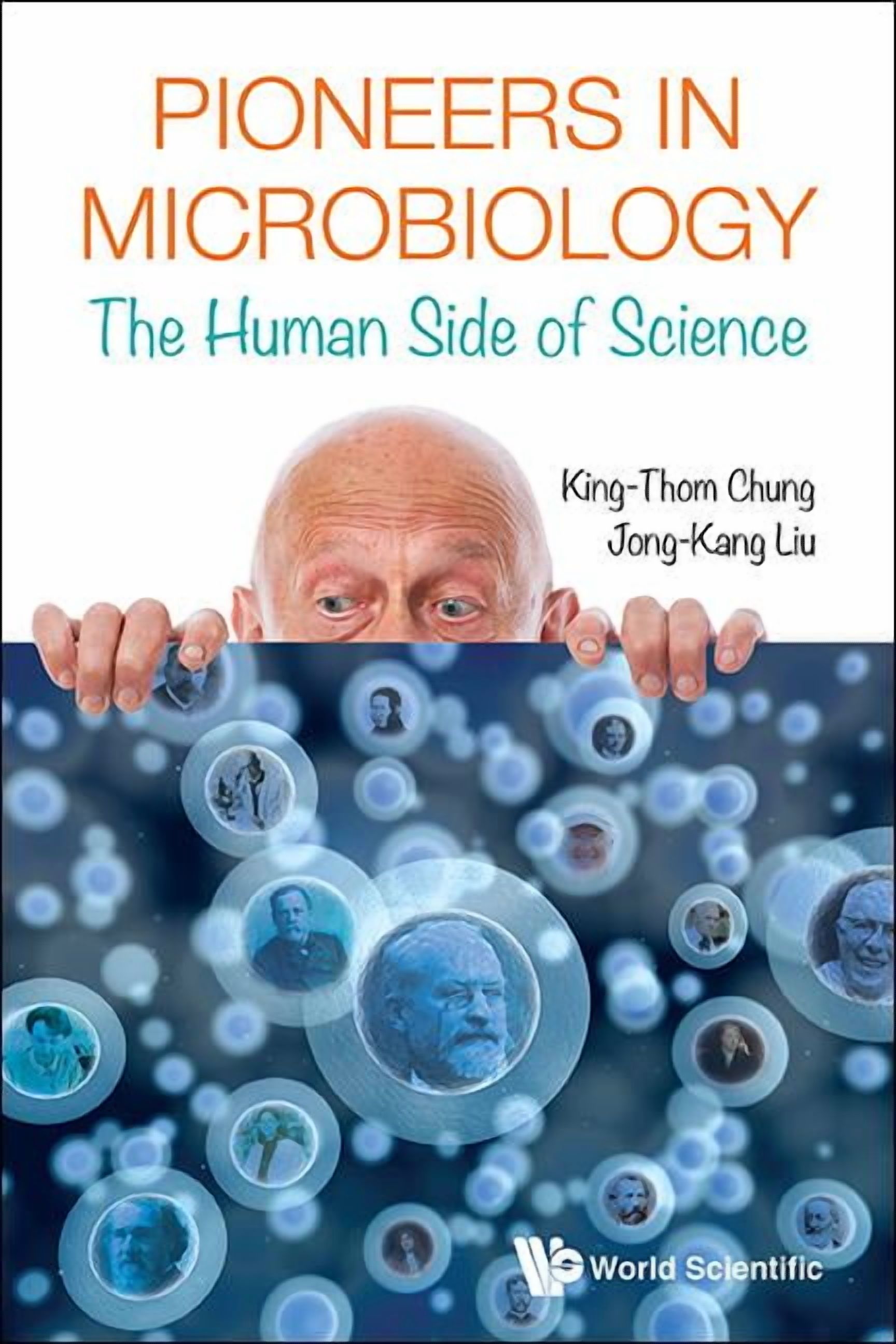 Pioneers in Microbiology: The Human Side of Science, (Hardcover ...