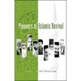 Pre-Owned Pioneers of Islamic Revival (Hardcover 9781842776148) by Ali ...