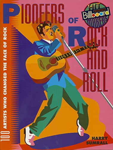 Pre-Owned Pioneers of Rock and Roll : 100 Artists Who Changed the Face ...