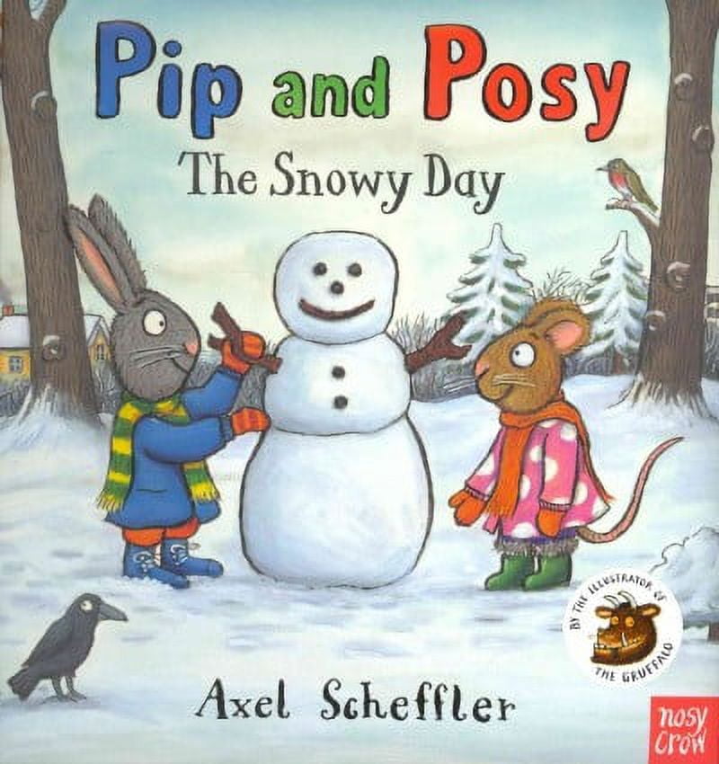 Pip and Posy: The Snowy Day - Walmart.com