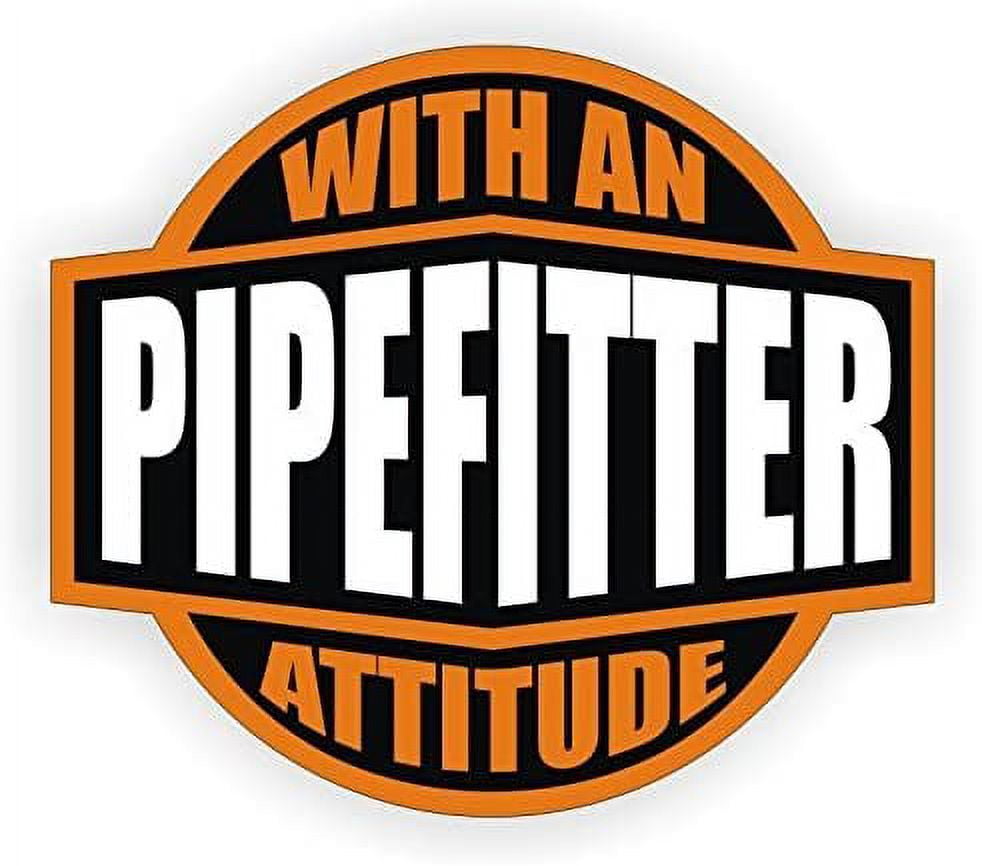 Pipe Fitter With An Attitude Hard Hat Sticker / Helmet Decal Label ...
