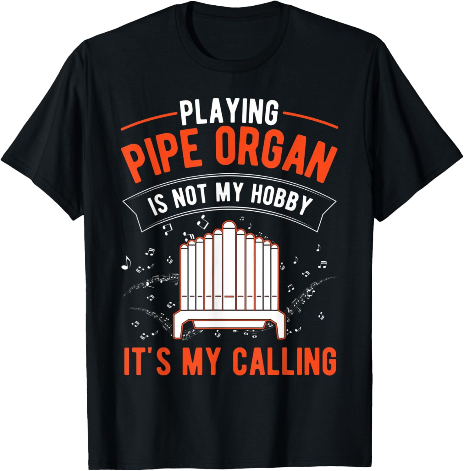 Pipe Organ Instrument Player I'm Not Perfect Church Organist T-Shirt ...