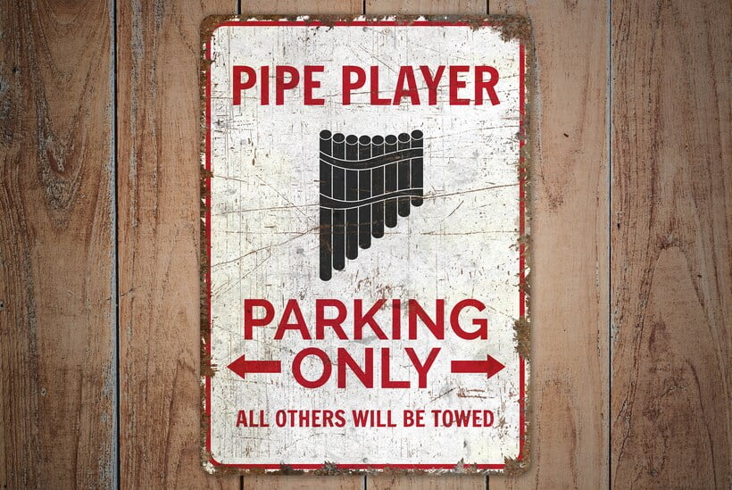 Pipe Player Parking Pipe Player Parking Sign Pipe Player Parking Only ...