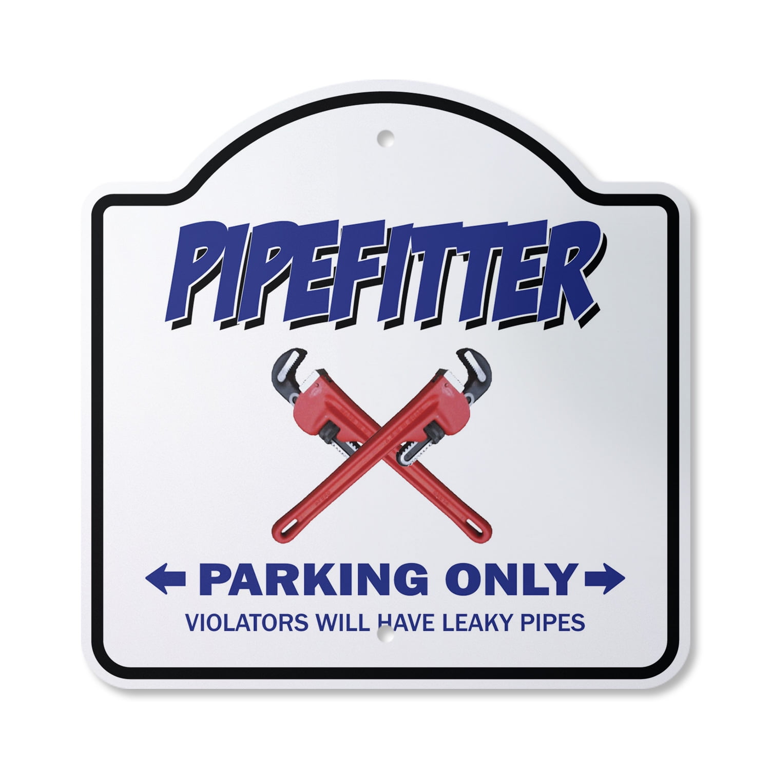 Pipefitter Parking 10” x 10” Sign | Indoor/Outdoor Plastic ...