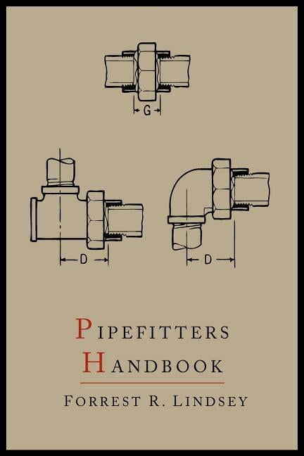 Pipefitters Handbook: Second Expanded Edition (Paperback) - Walmart.com