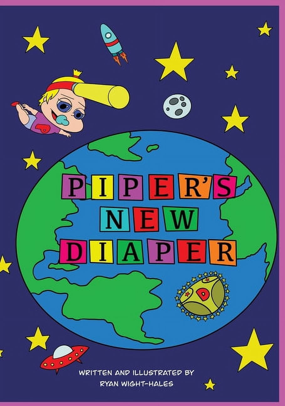 Piper's New Diaper: Piper's new diaper (Hardcover) - Walmart.com