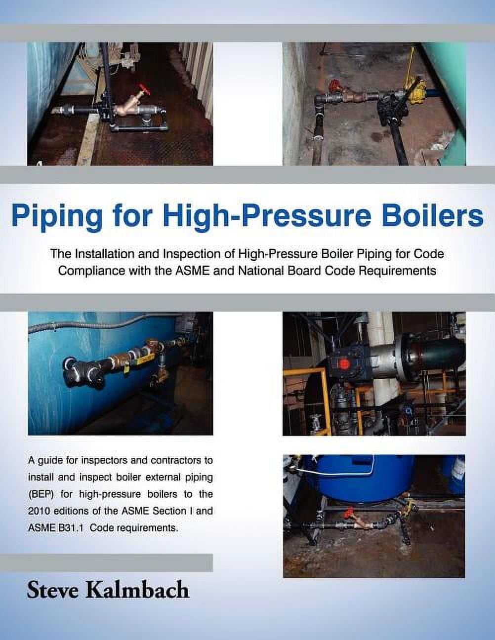 Piping for High-Pressure Boilers: The Installation and Inspection of ...