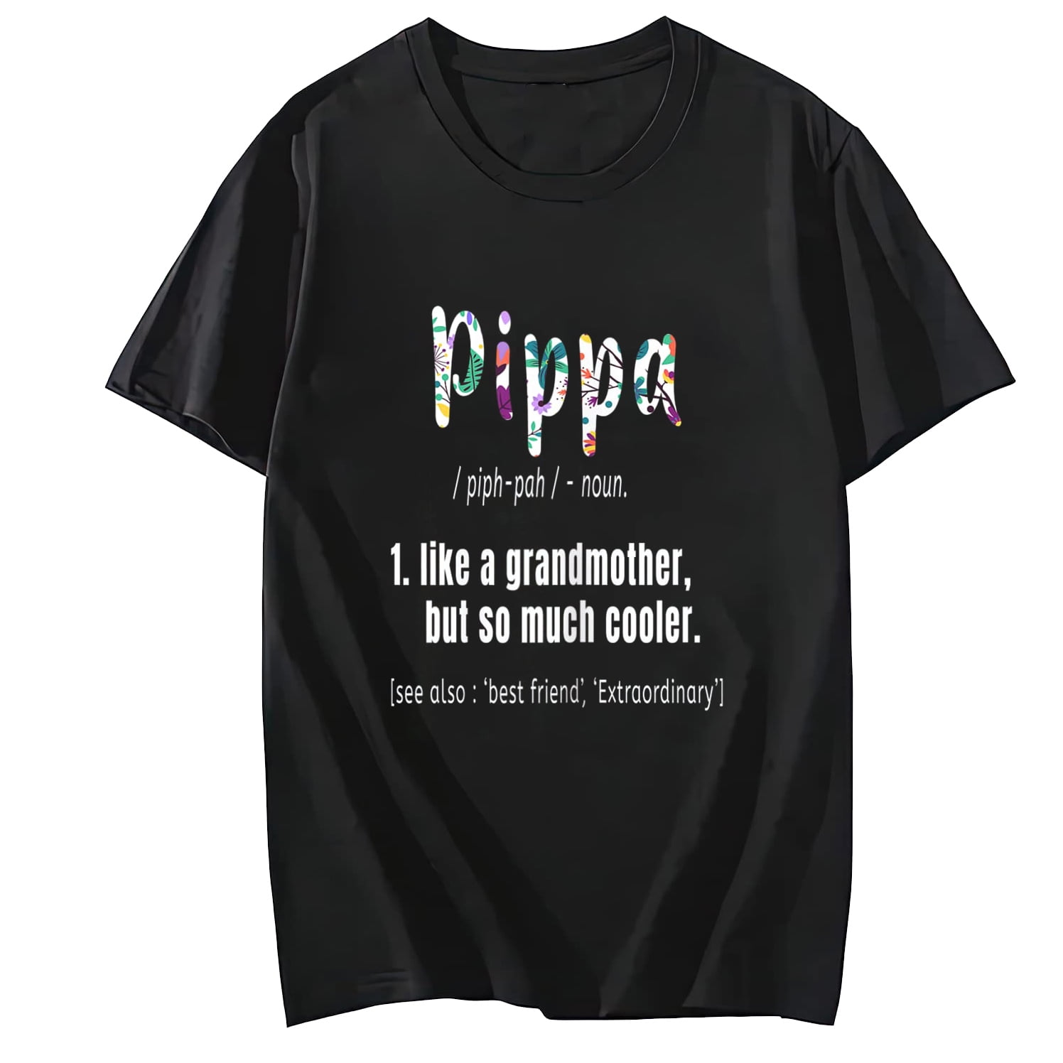 Pippa Like Grandmother but So Much Cooler Mothers Day Cute T-Shirt ...