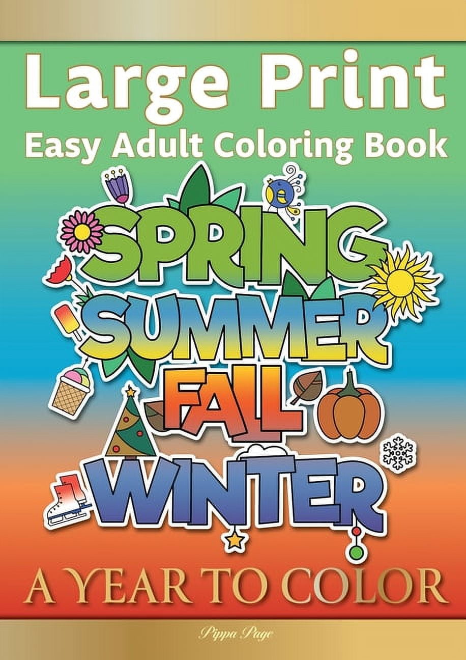 Pippa Page: Large Print Easy Adult Coloring Book A Year to Color, Book ...