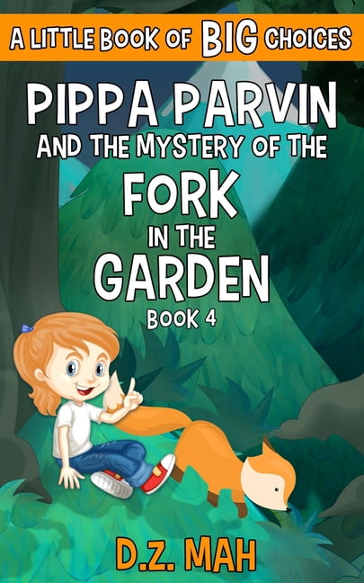 Pippa the Werefox: Pippa Parvin and the Mystery of the Fork in the ...