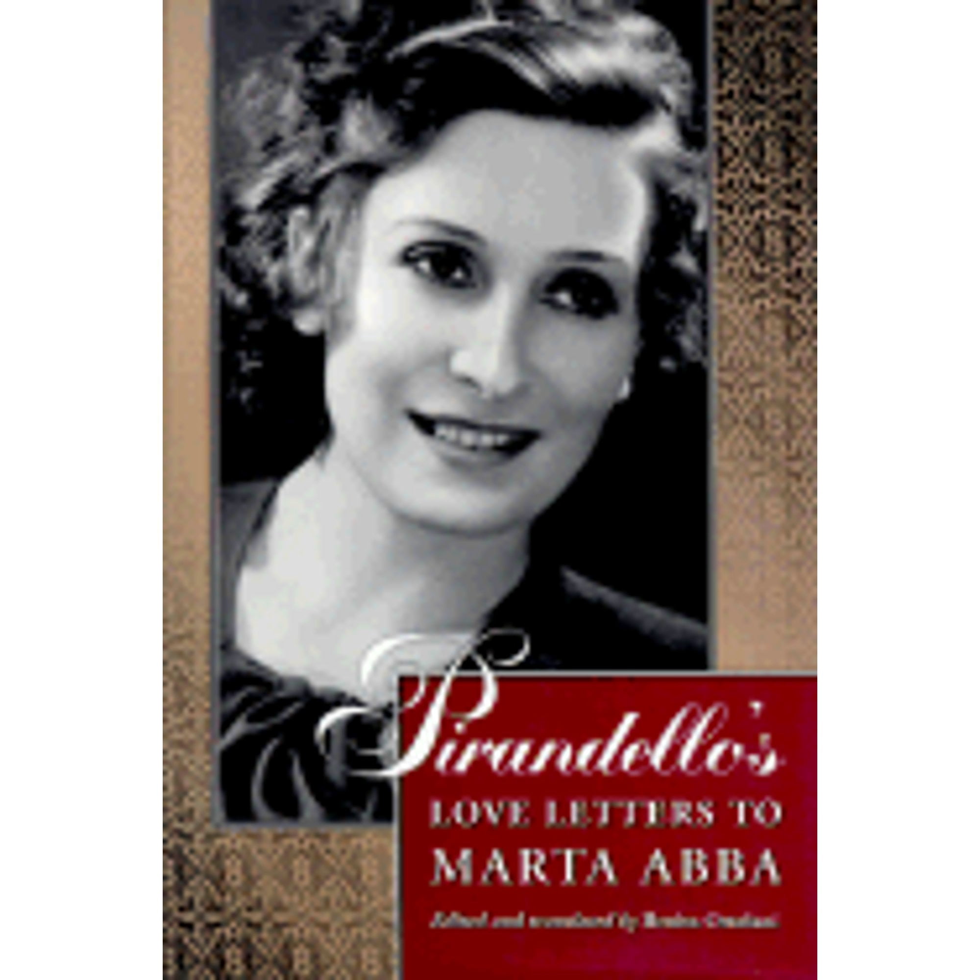 Pre-Owned Pirandello's Love Letters to Marta ABBA (Hardcover) 0691034990 9780691034997 - Walmart.com