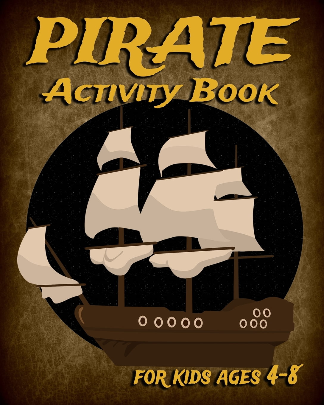 Pirate Activity Book For Kids Ages 4-8: Fun Activity Book Featuring ...