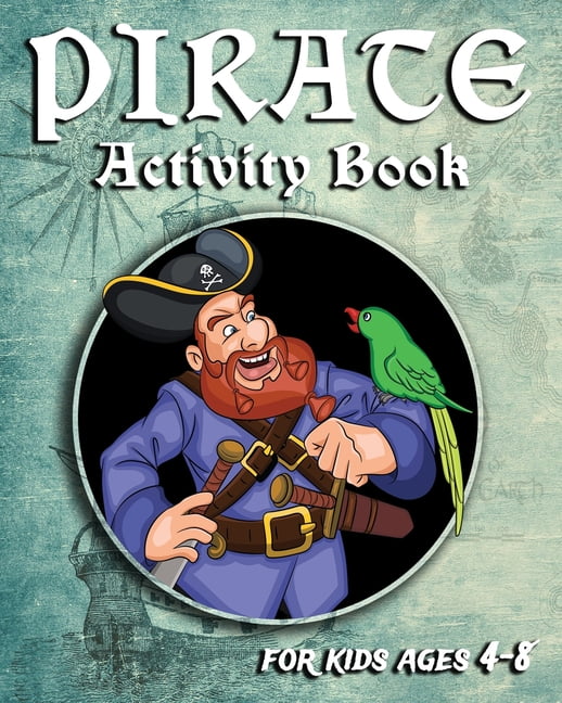 Pirate Activity Book For Kids Ages 4-8 : Fun Pirate Activity Book With ...