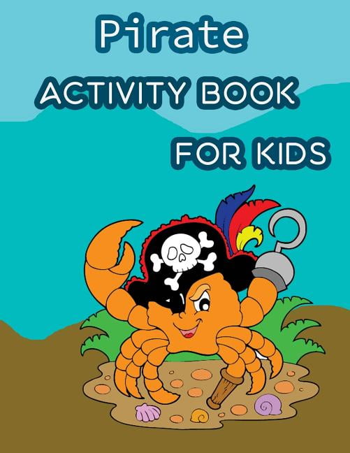 Pirate Activity Book for Kids : : Fun Pirate Activities for Kids ...