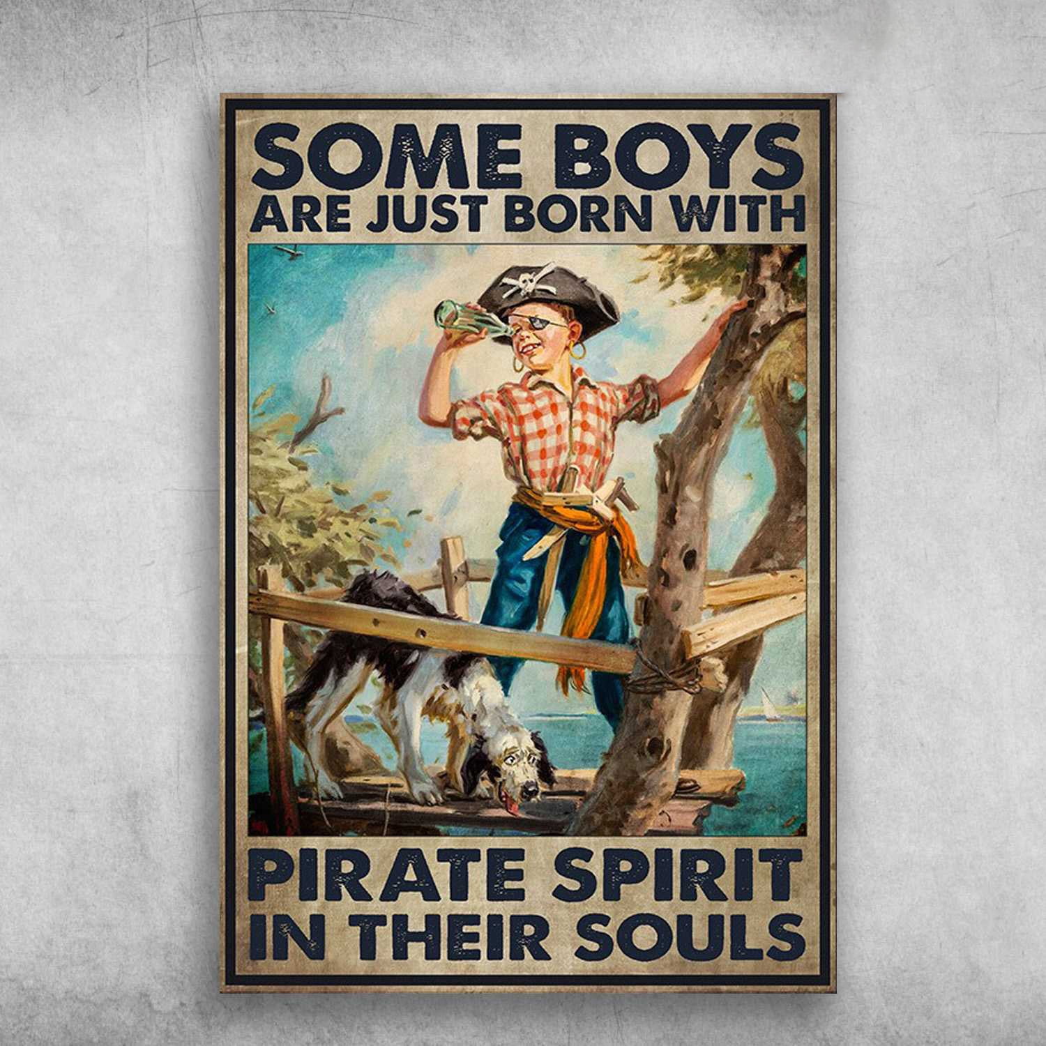 Pirate Boy, Dog Lover - Some Boys Are Just Born With, Pirate Spirit In ...