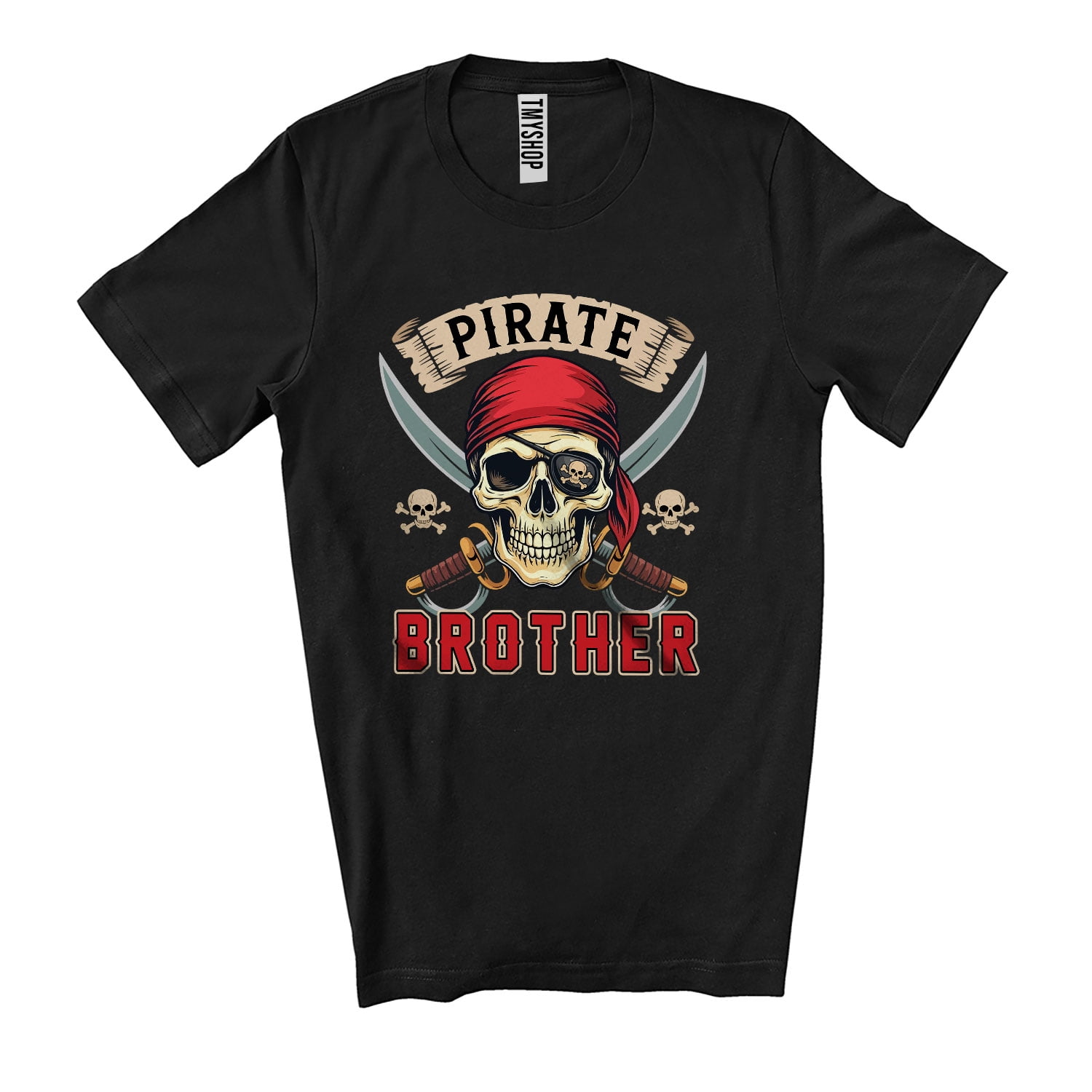 Pirate Brother; Amusing Father's Day Pirate Skull Lover; Matching ...