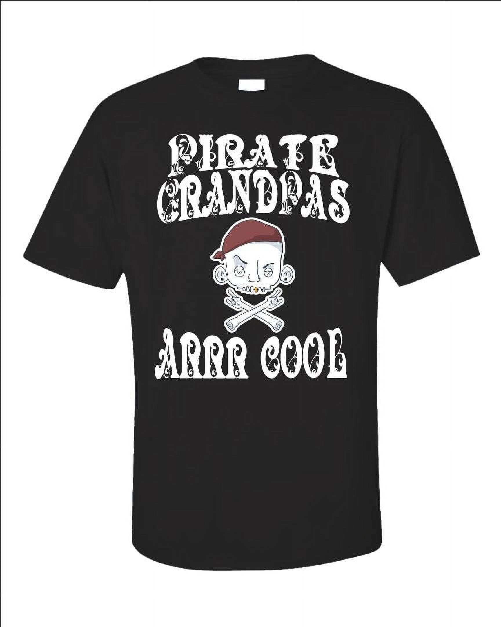 Pirate Grandpas Arrr Cool Nautical Tee - Funny Gift for Grandpa ...