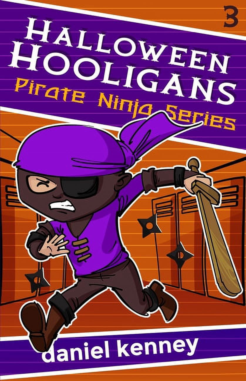 Pirate Ninja Halloween Hooligans, Book 3, (Paperback) - Walmart.com
