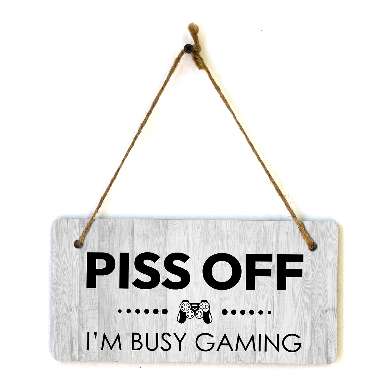 Piss Off I'm Busy Gaming 5x10 Hanging Plus Wall or Door Sign | Funny ...