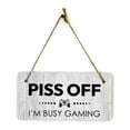 Piss Off I'm Busy Gaming 5x10 Hanging Plus Wall or Door Sign | Funny ...