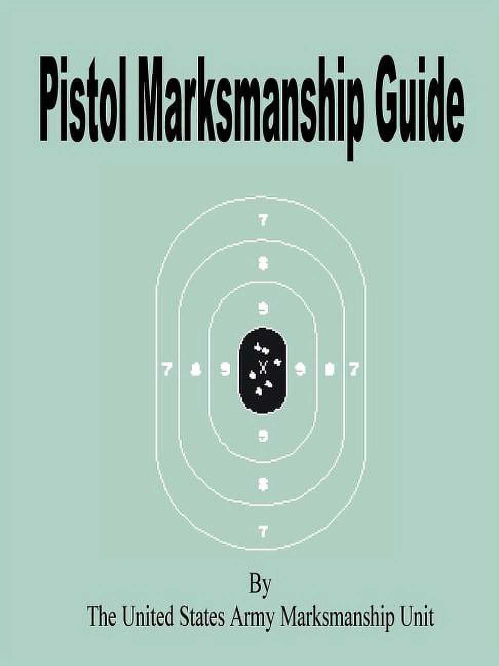 Pistol Marksmanship Guide (Paperback) - Walmart.com