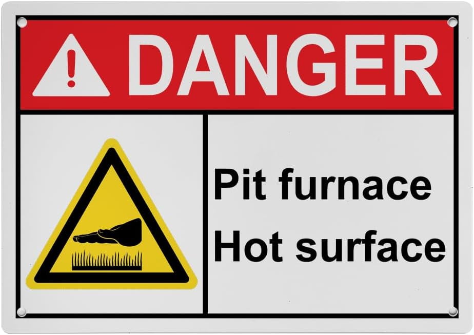Pit Furnace Hot Surface Sign, Industrial Hot Burn Sign 8"x12" UV ...