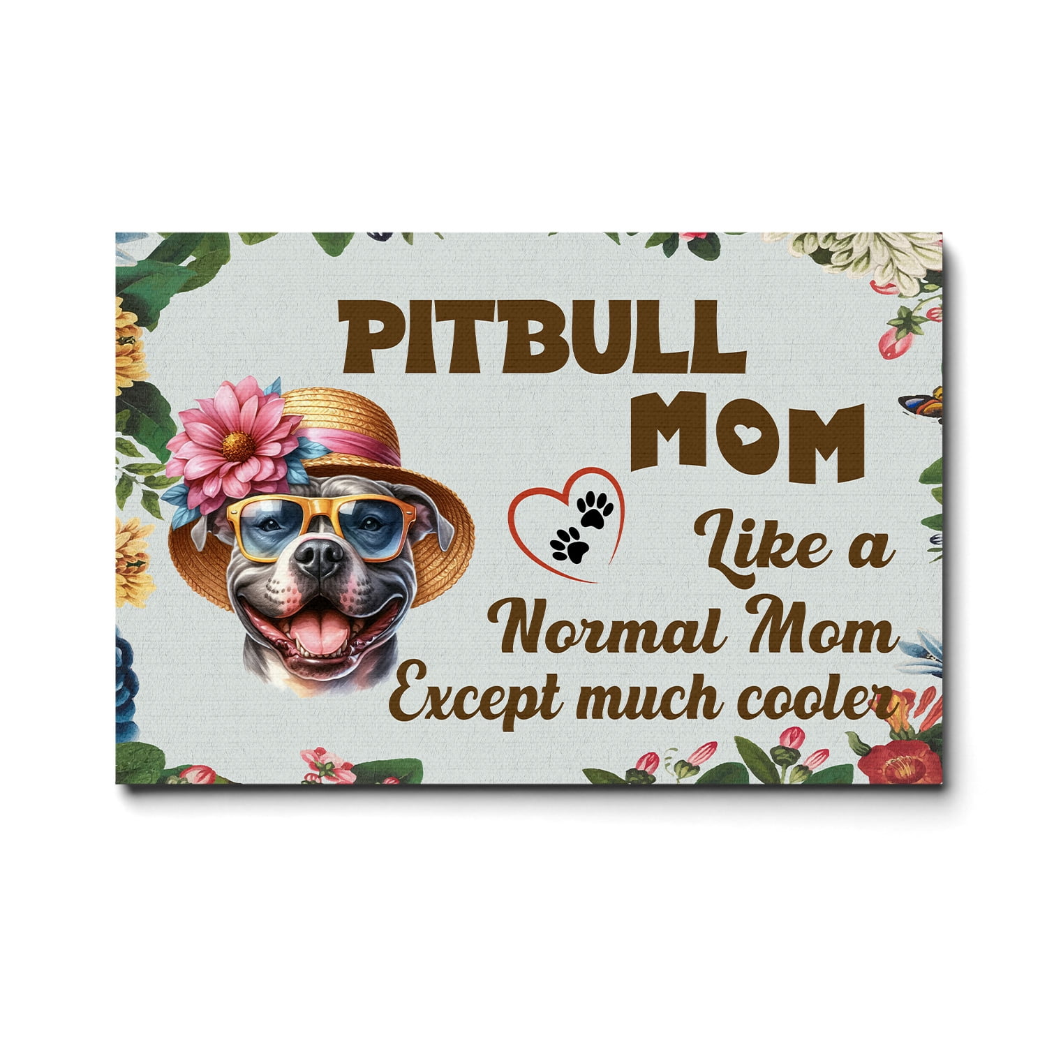 Pitbull Mom Like a Normal Mom Except Cooler Happy Mother's Day ...