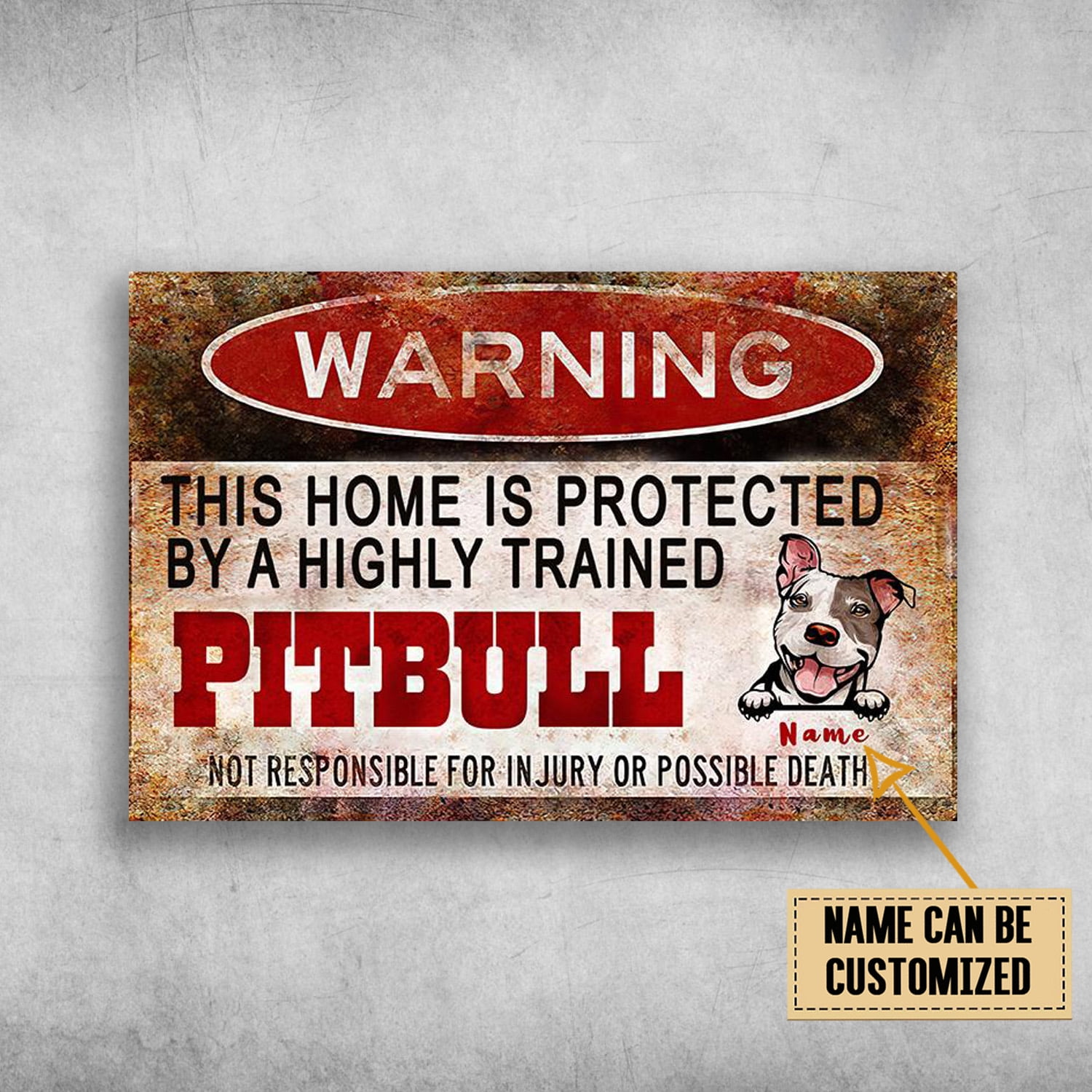 Pitbull Warning, This Home Is Protected, By A Highly Trained Pitbull ...