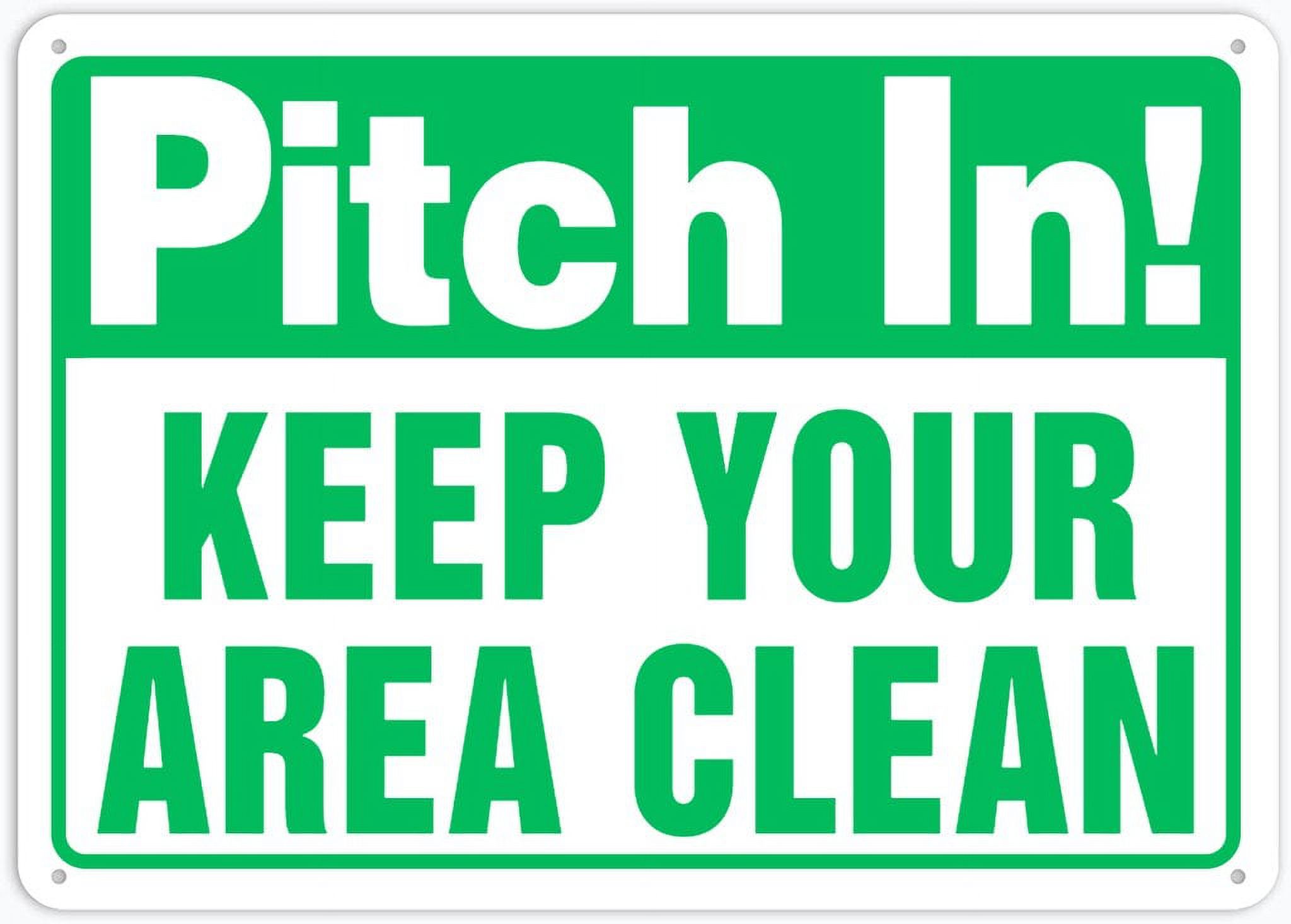 Pitch In Keep Your Area Clean Outdoor Street & Home Bar Club Kitchen ...