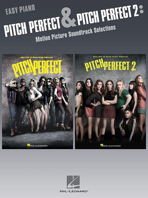 Pitch Perfect and Pitch Perfect 2 : Motion Picture Soundtrack ...