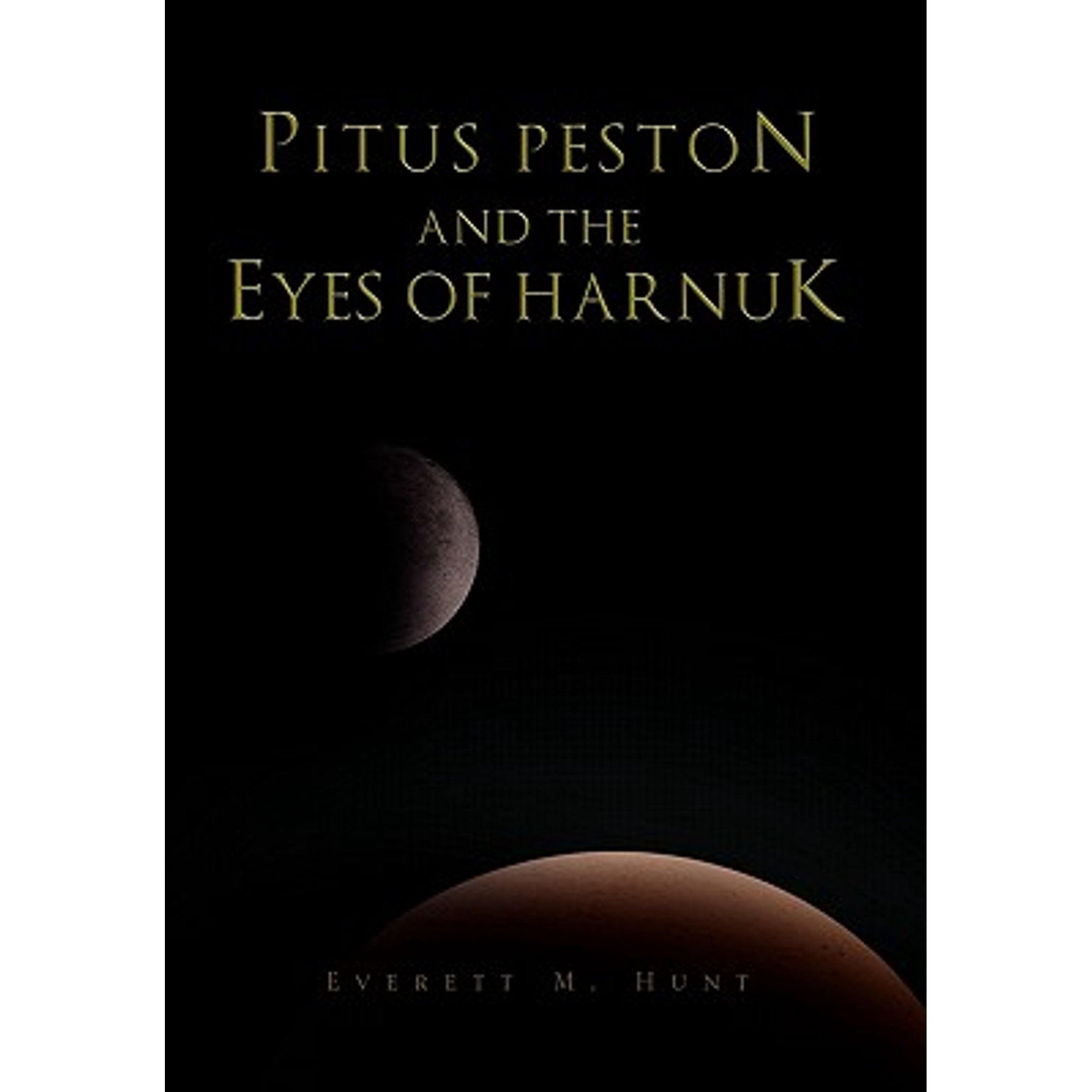 Pre-Owned Pitus Peston and the Eyes of Harnuk (Paperback 9781453545706 ...