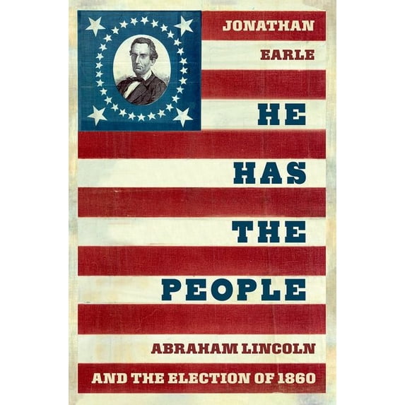 Pivotal Moments in American History He Has the People: Abraham Lincoln ...