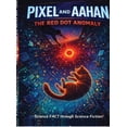 Pixel And Aahan: The Red Dot Anomaly, (Hardcover) - Walmart.com