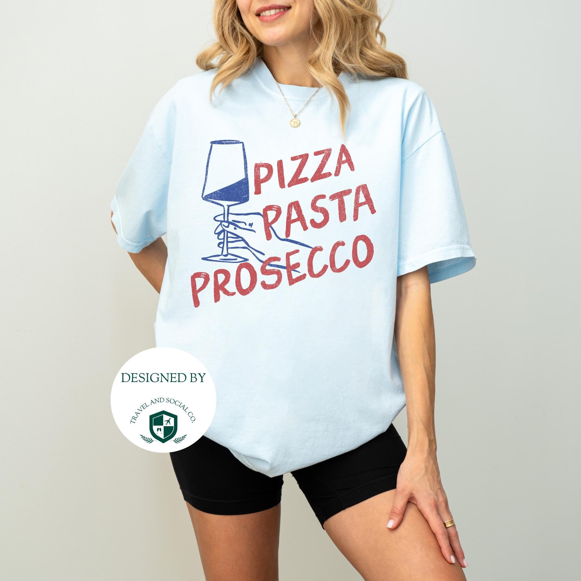 Pizza Pasta Prosecco T-Shirt Boho Retro Style Trendy Graphic Tee Gift ...