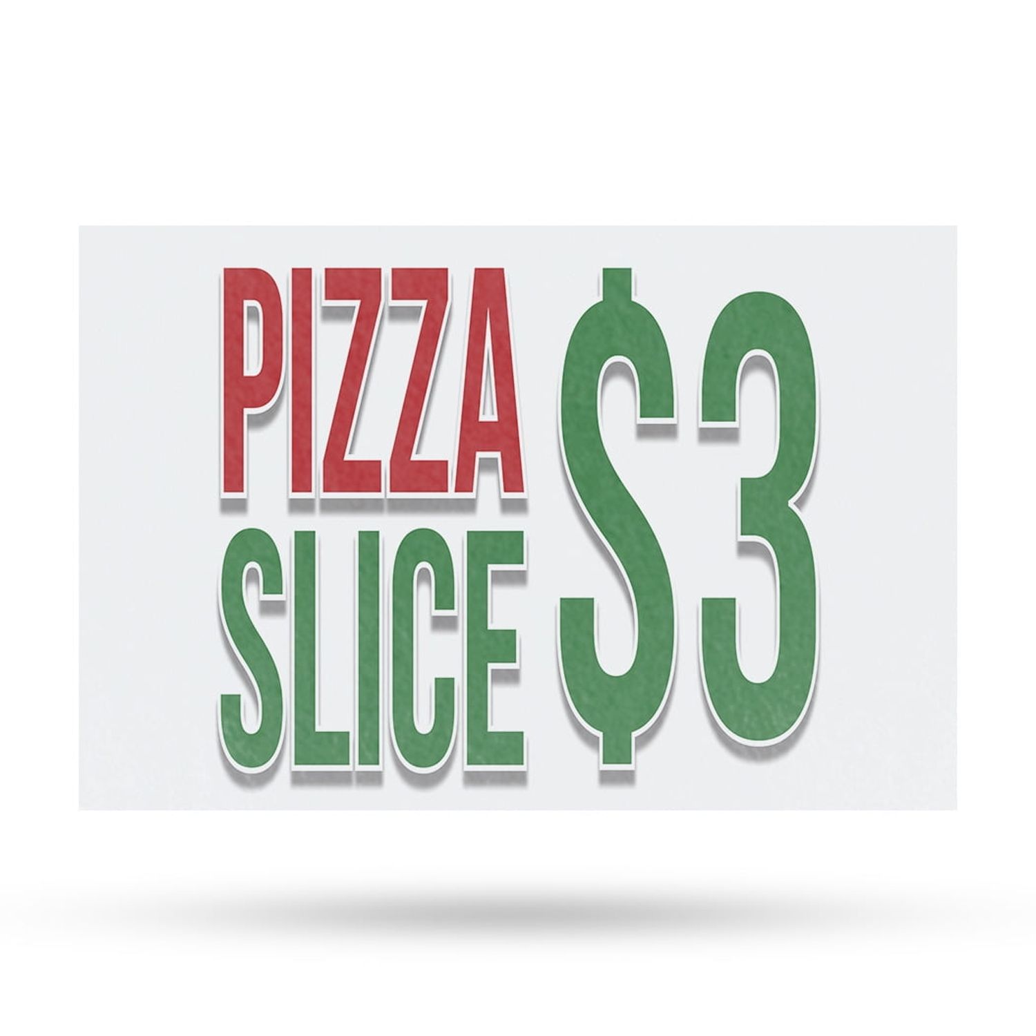 Pizza Slice $3 Vinyl Decal 18 Inch x 24 Inch Weatherproof Heavy-Duty Adhesive Backing | Budget ...
