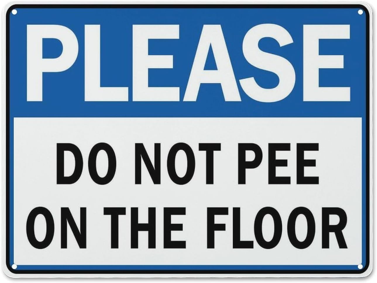 Placards Of Metal Please Do Not Pee On The Floor 2 16X12 Inch Rust Free ...