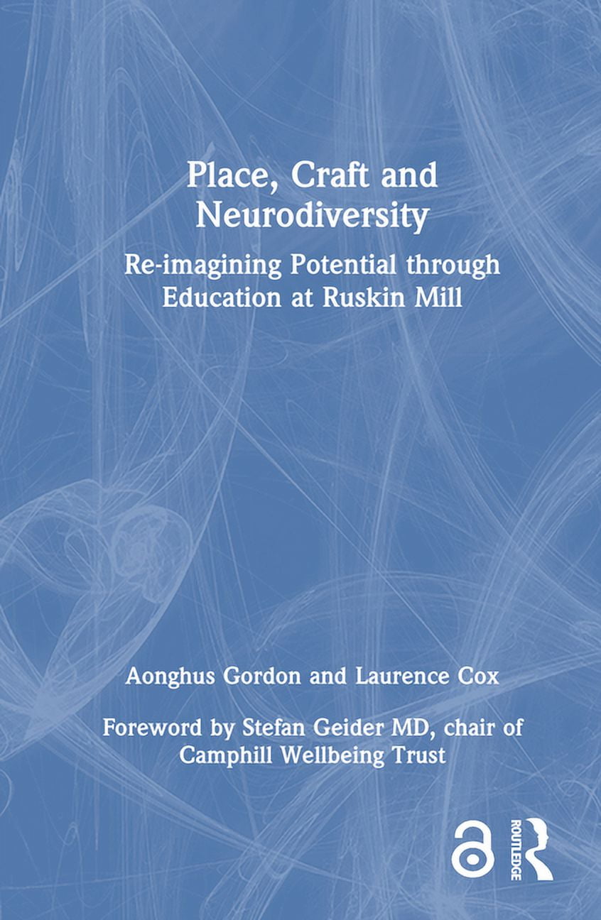 Place, Craft and Neurodiversity: Re-Imagining Potential Through ...