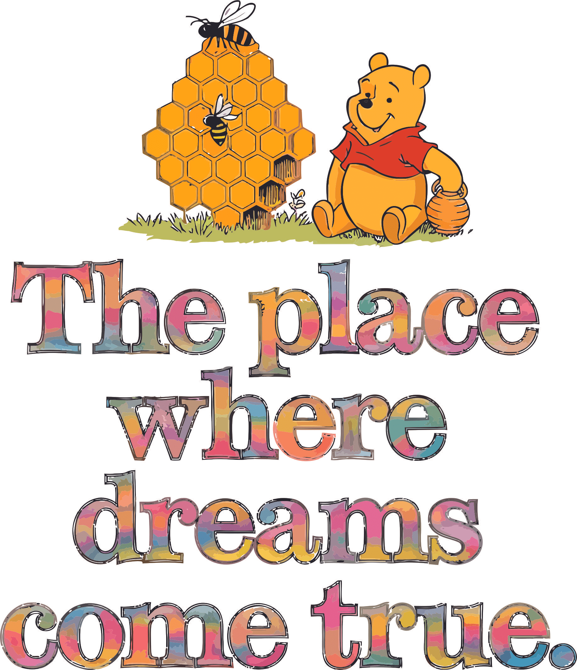 The Place Where Dreams Come True Yellow Teddy Bear Famous Catchphrase ...