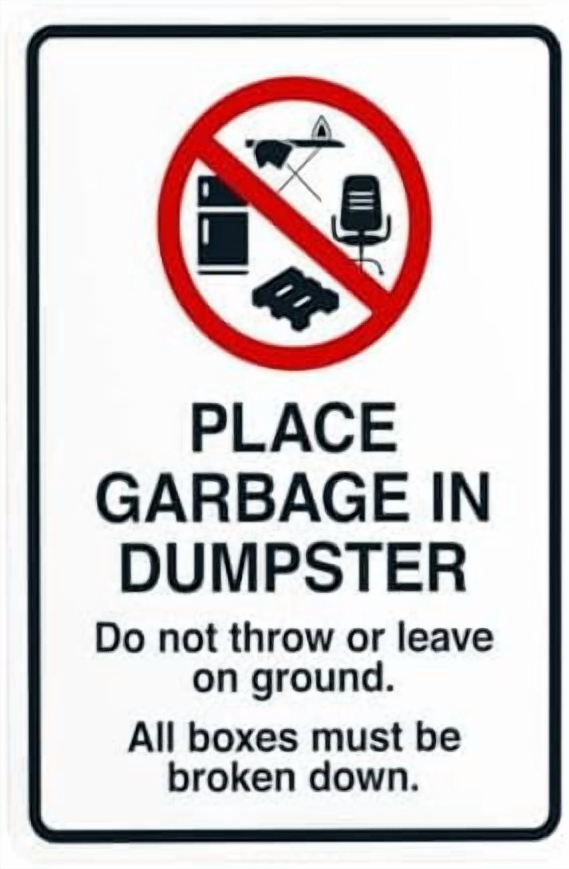 Place Garbage Inside Dumpster Do Not Throw Or Leave On Ground All Boxes ...