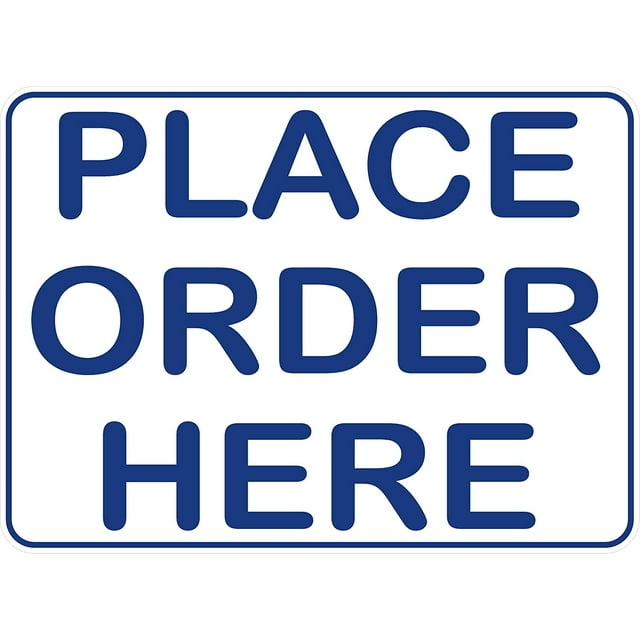 Place Order Here Sign. 8x12 Metal. - Walmart.com