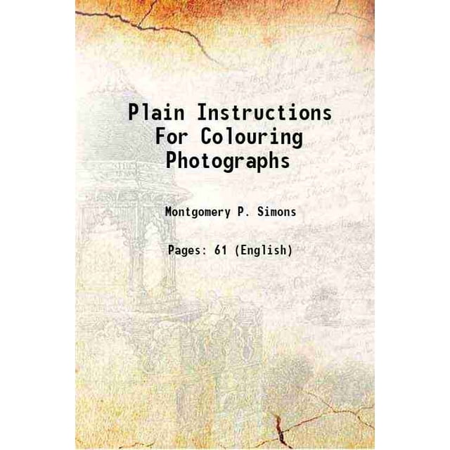 Plain Instructions For Colouring Photographs 1857 - Walmart.com