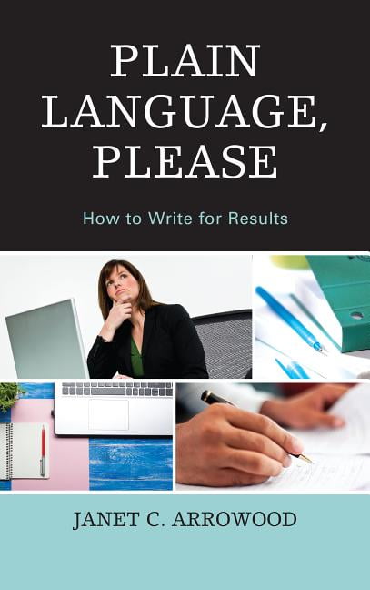 Plain Language, Please: How to Write for Results, (Hardcover) - Walmart ...