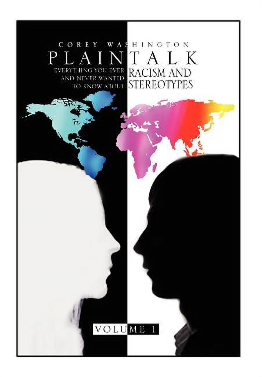 Plain Talk : Everything You Ever and Never Wanted to Know About ...